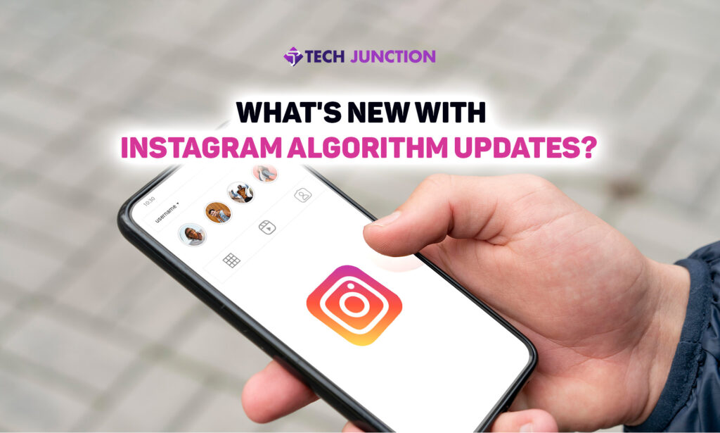 What's New With Instagram Algorithm Updates?